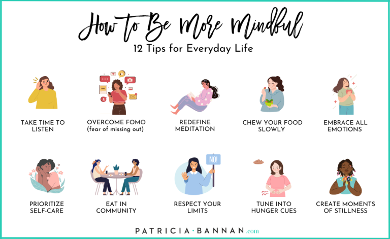 How to Be More Mindful: 12 Tips for Everyday Life - Patricia Bannan, MS ...